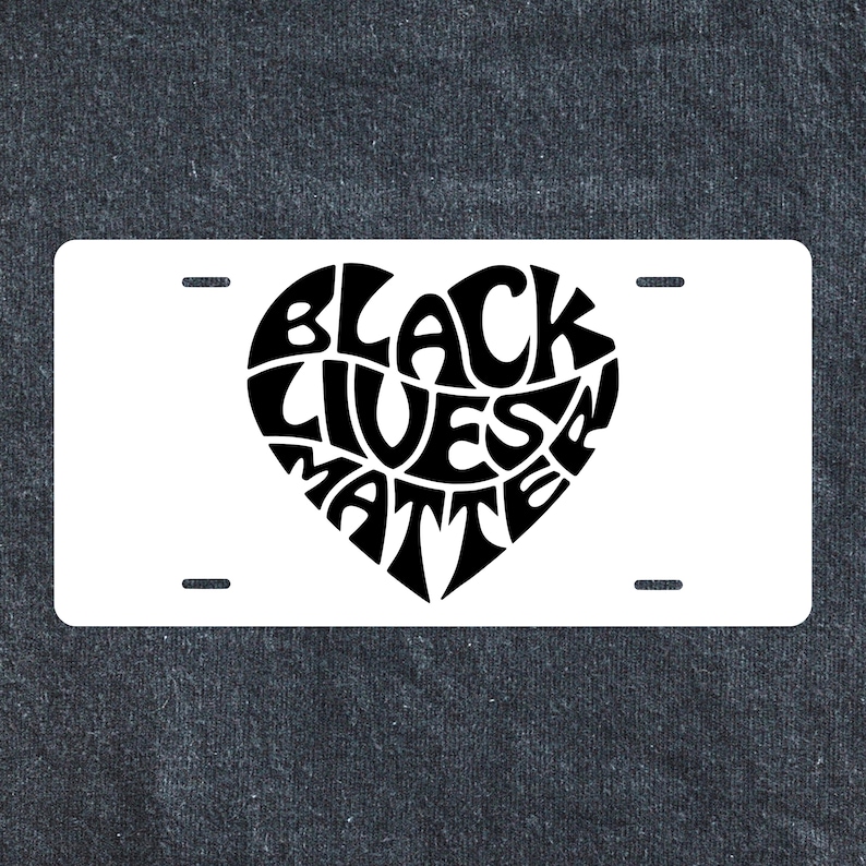 Custom BLM Words in a Heart Front License Plate - Civil Rights - Black ...