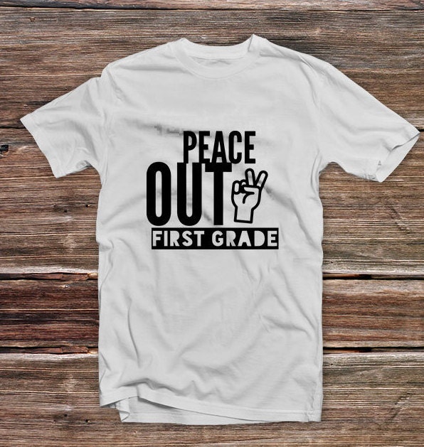 Peace Out Cut File Last Day of School First Grade 1st off to - Etsy