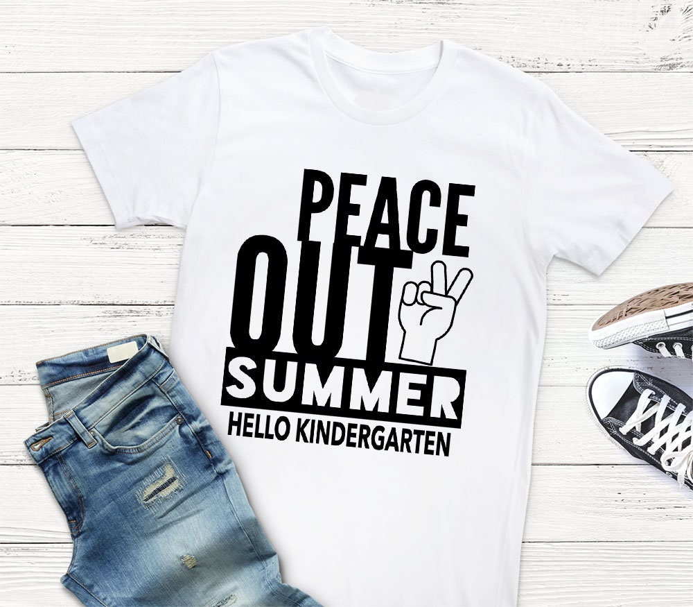 Peace Out Summer Back-to-school Kindergarten Vacation Over Back to ...