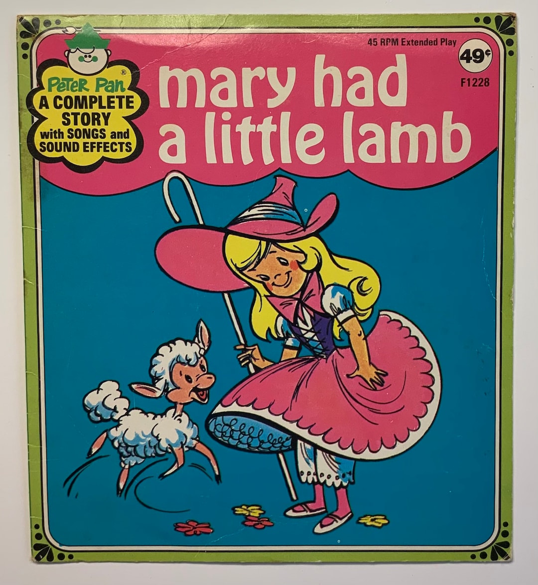 Mary Had A Little Lamb A Complete Story With Songs and Sound Effects Peter Pan Records F1228 ...