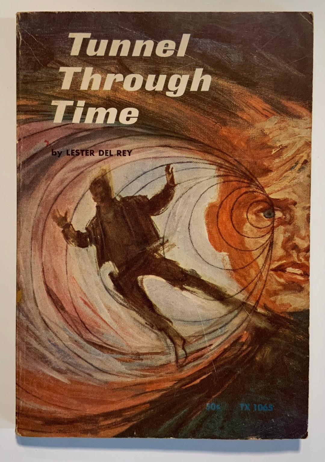Tunnel Through Time by Lester Del Rey Illustrated by Hal Frenck Vintage ...