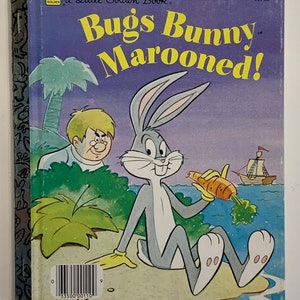 Bugs Bunny Marooned! by Justine Korman Illustrated by Joe Messerli ...