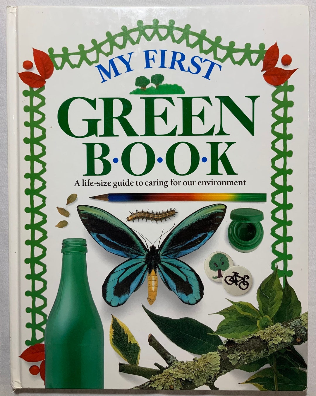 My First Green Book A Life Size Guide to Caring for Our Environment by ...