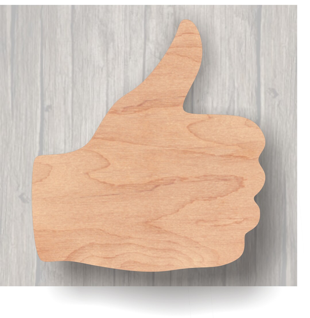 Thumbs Up. Unfinished Wood Cutout. Wood Cutout. Laser Cutout. Wood Sign ...