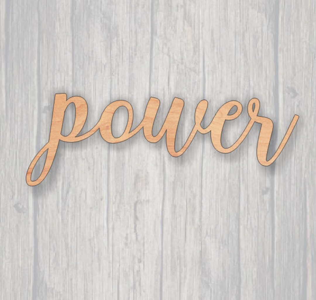 Power. Unfinished Wood Cutout. Word Cutout. Laser Cutout. Wood Sign ...