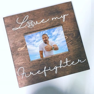 Love My Firefighter Picture Frame | 4 X 6 Slide in Photo Frame | Gift ...