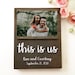 This is Us Picture Frame Personalized Wedding Gift 4 X 6 Photo Frame ...