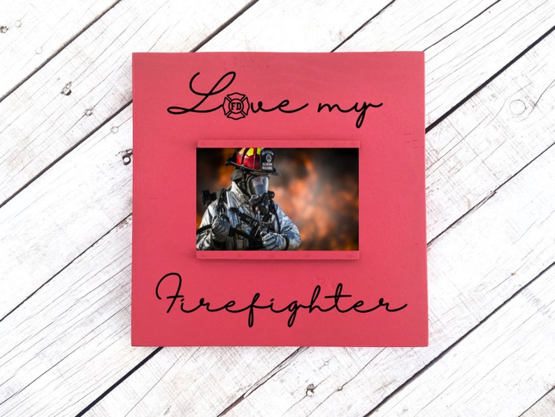Love My Firefighter Picture Frame 4 X 6 Slide in Photo Frame - Etsy