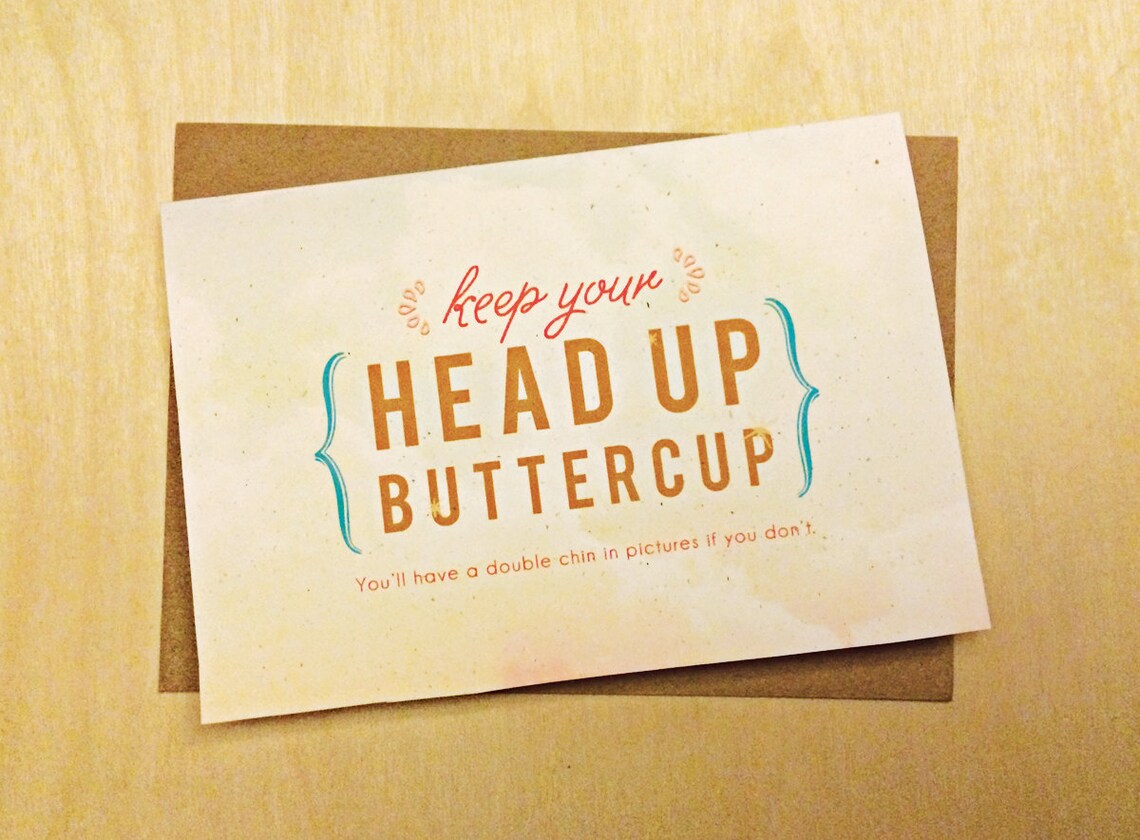 Keep Your Head up Buttercup / Funny, Get Well, Sympathy Card - Etsy