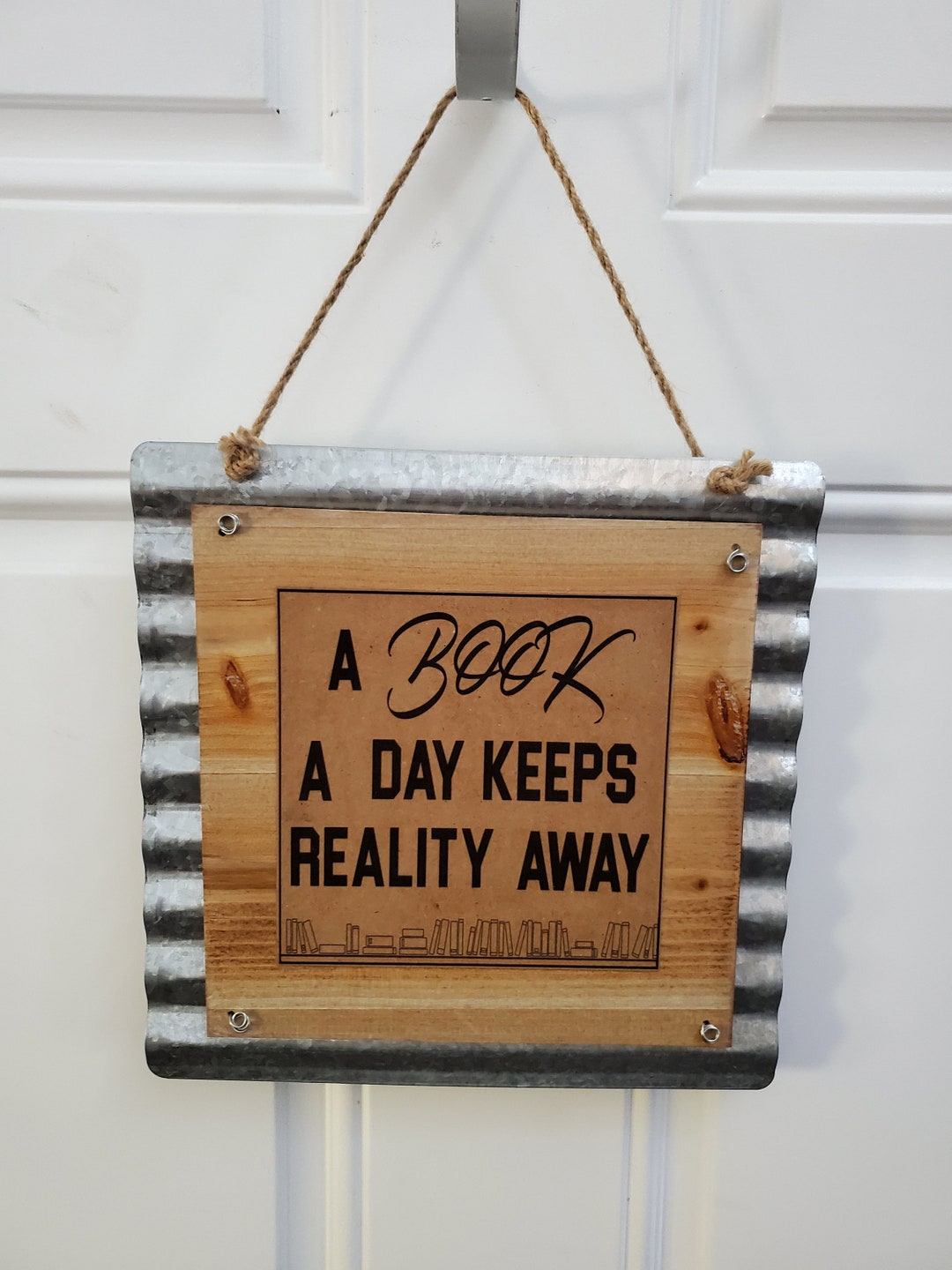 A Book A Day Keeps Reality Away Wood and Tin Sign, Bookish Sign ...