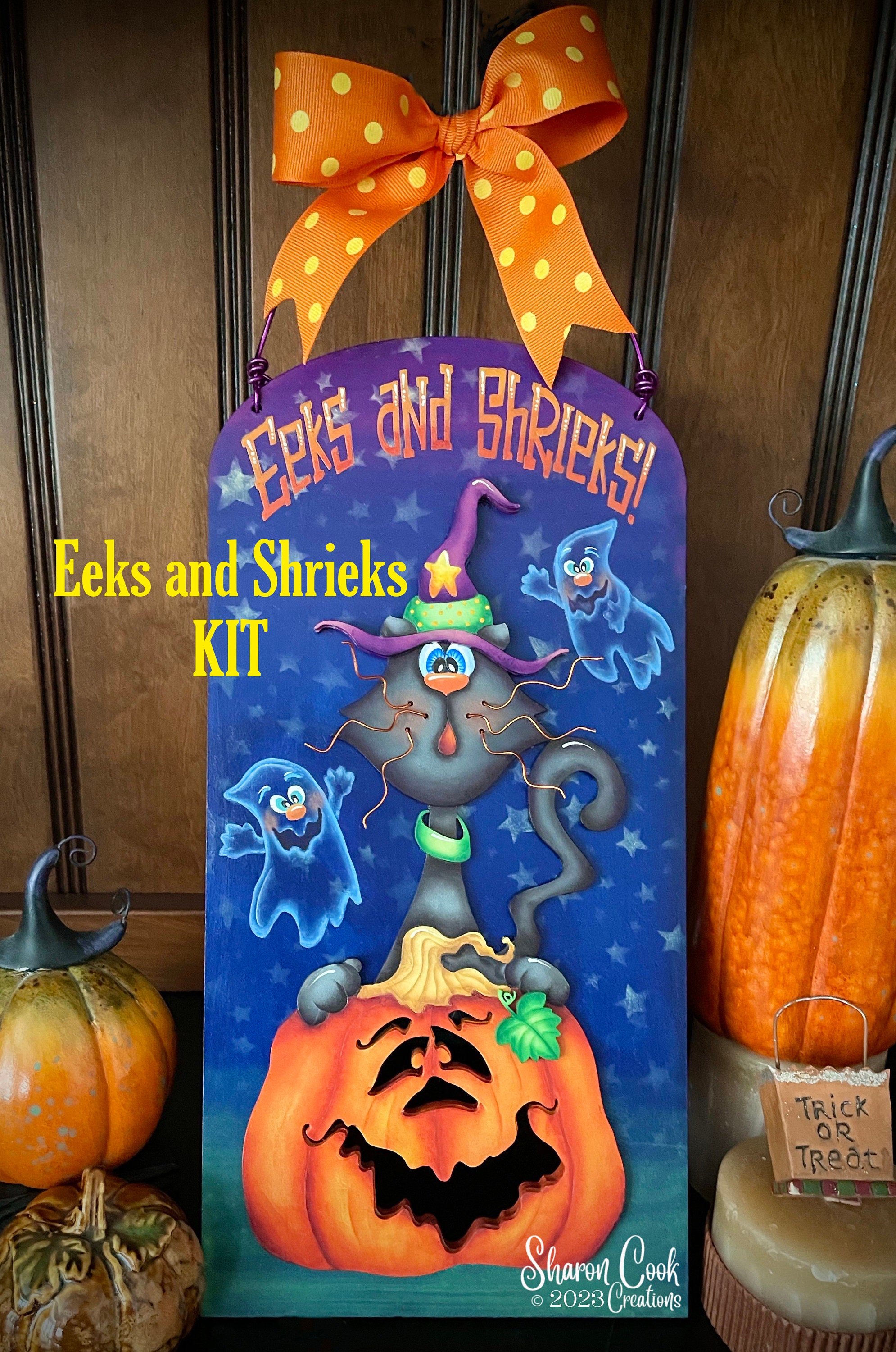 Eeks and Shrieks! Kit--by Sharon Cook (includes Plaque, Cat and Hat ...