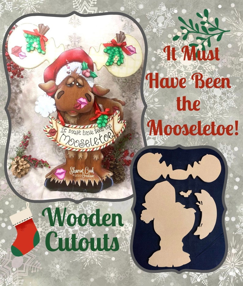 Wooden Cutouts for "it Must Have Been the Mooseletoe!" Design by Sharon ...