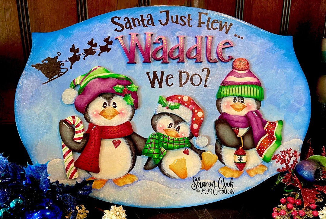 Waddle We Do? Kit--by Sharon Cook (includes Plaque, Penguin Clothing ...