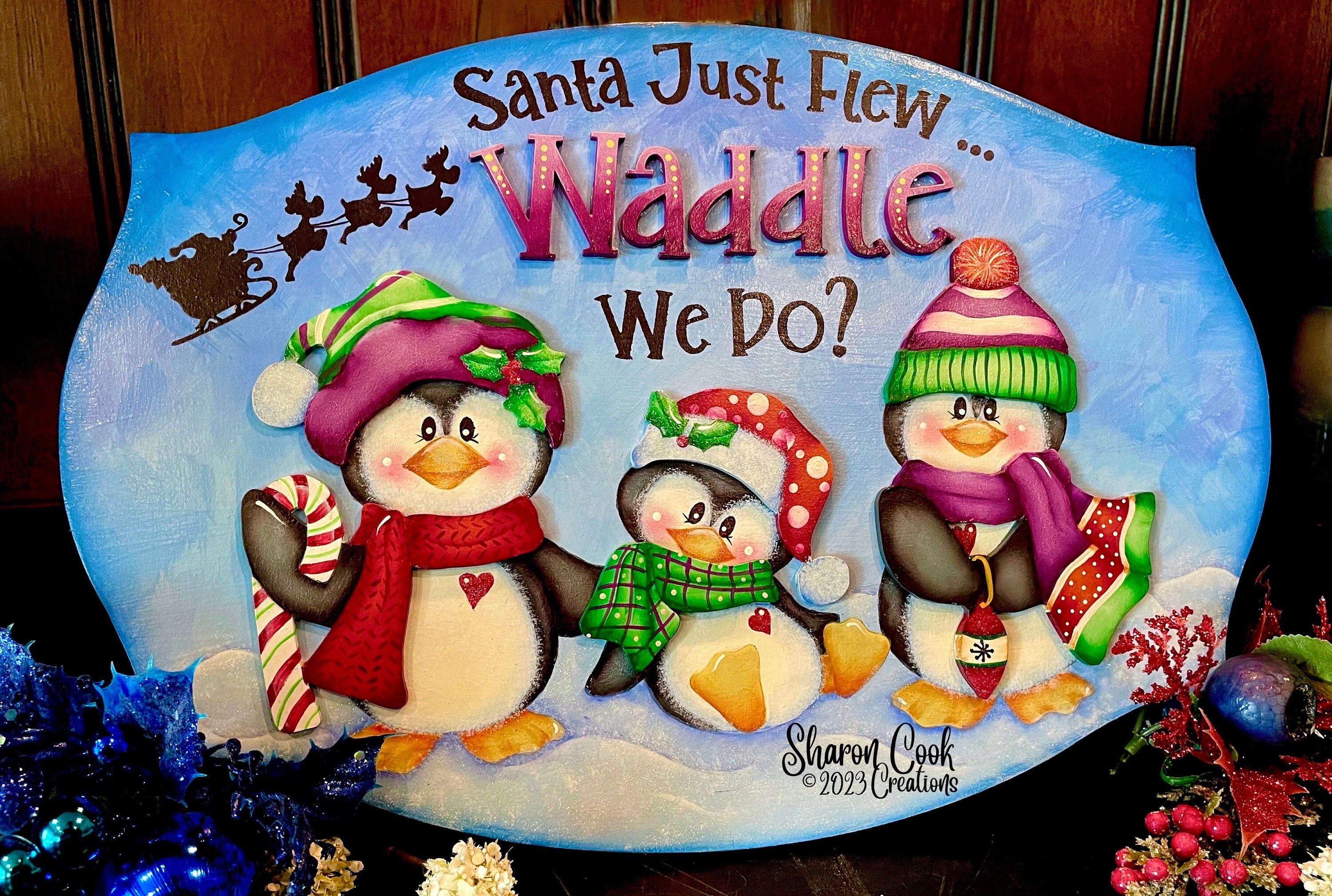 Waddle We Do? Kit--by Sharon Cook (includes Plaque, Penguin Clothing ...