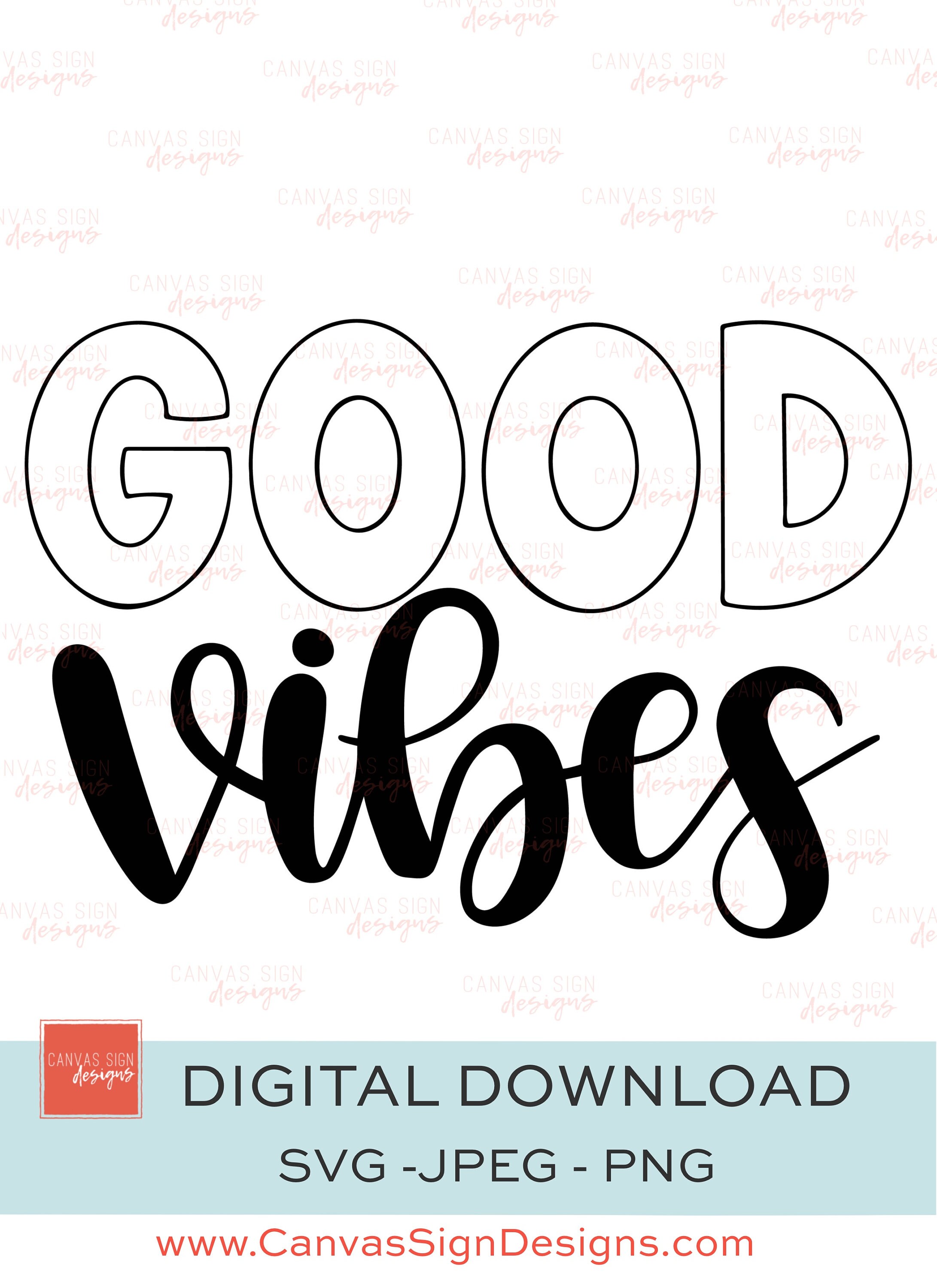 Good Vibes Svg Png Jpeg Digital Download Art Cut | Etsy