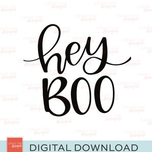 Hey Boo Svg | Png | Jpeg | Digital Download | Art | Cut File ...