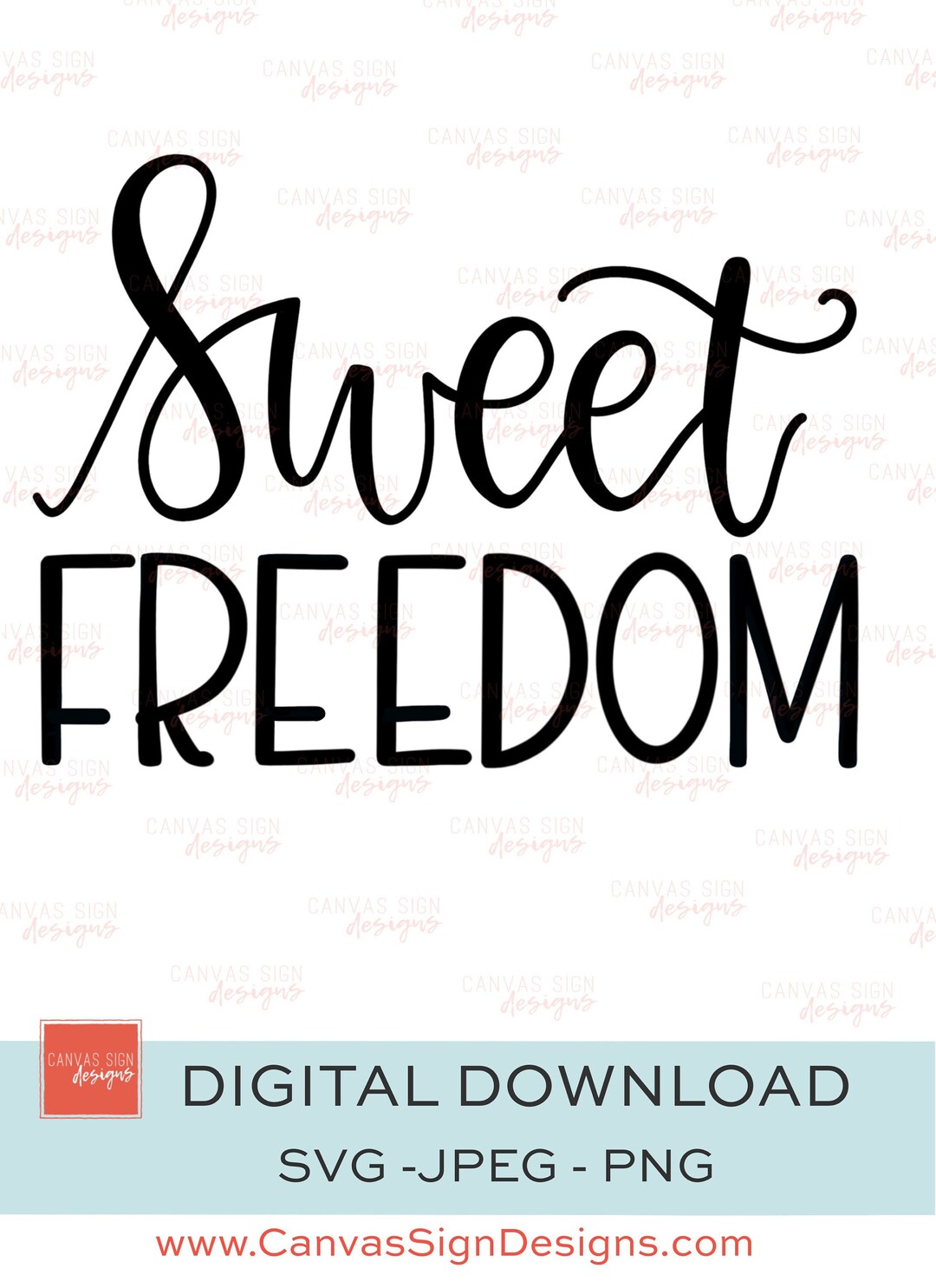 Sweet Freedom Svg | Png | Jpeg | Digital Download | Art | Cut File ...