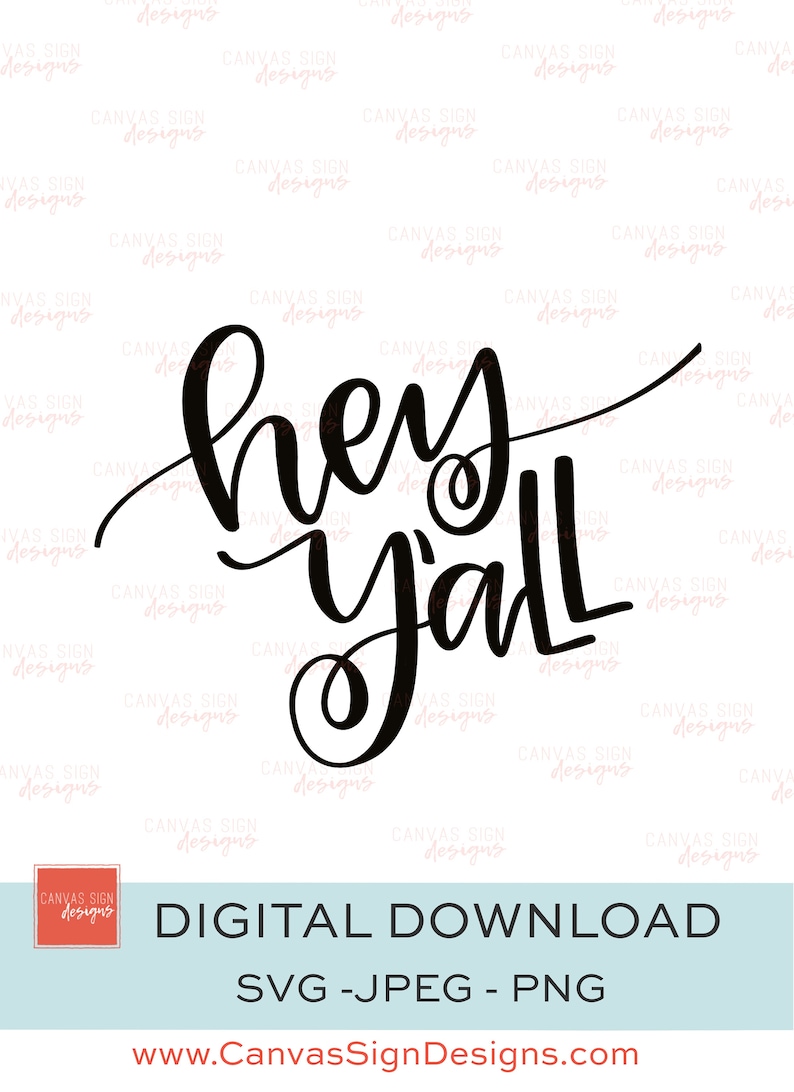 Hey Y'all Svg | Png | Jpeg | Digital Download | Art | Cut File ...