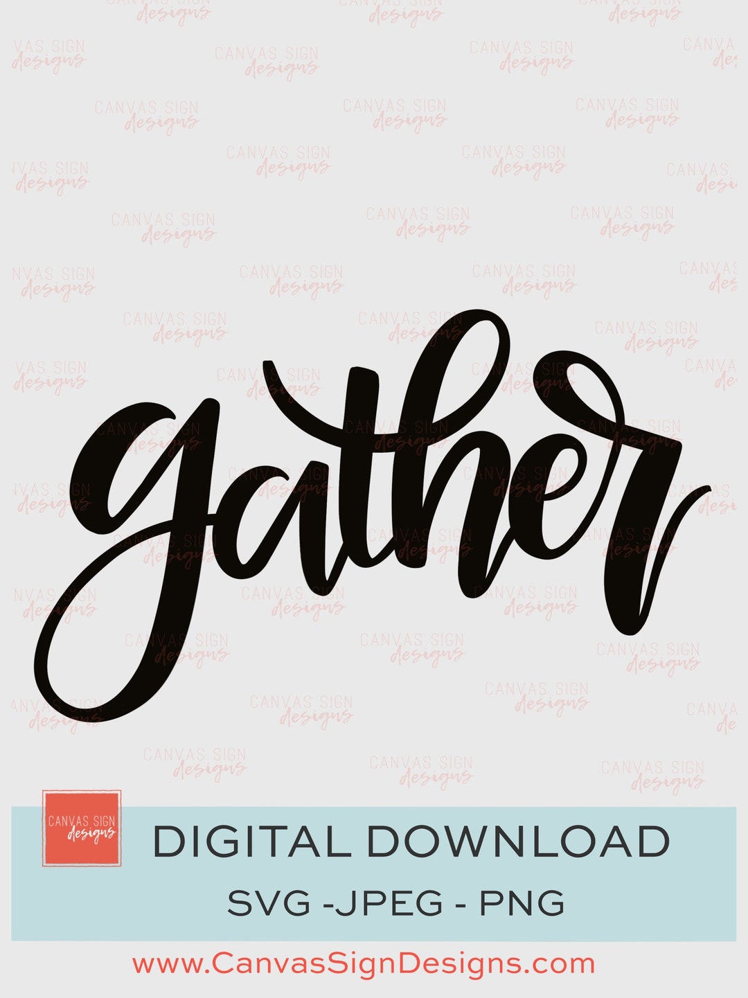Gather Svg | Png | Jpeg | Digital Download | Art | Cut File | Printable ...