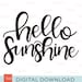Hello Sunshine Svg | Png | Jpeg | Digital Download | Art | Cut File ...