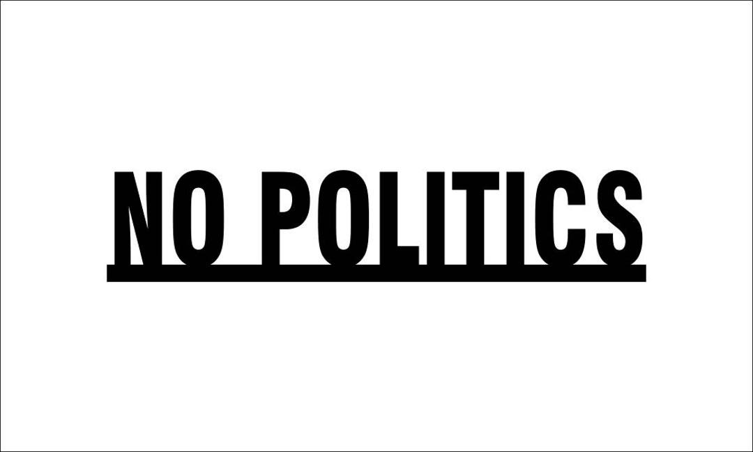No Politics Sign - Etsy