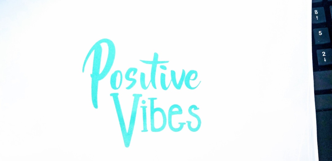 POSITIVE VIBES Vinyl Decal - Car Window Decal, Laptop Sticker, Wine ...