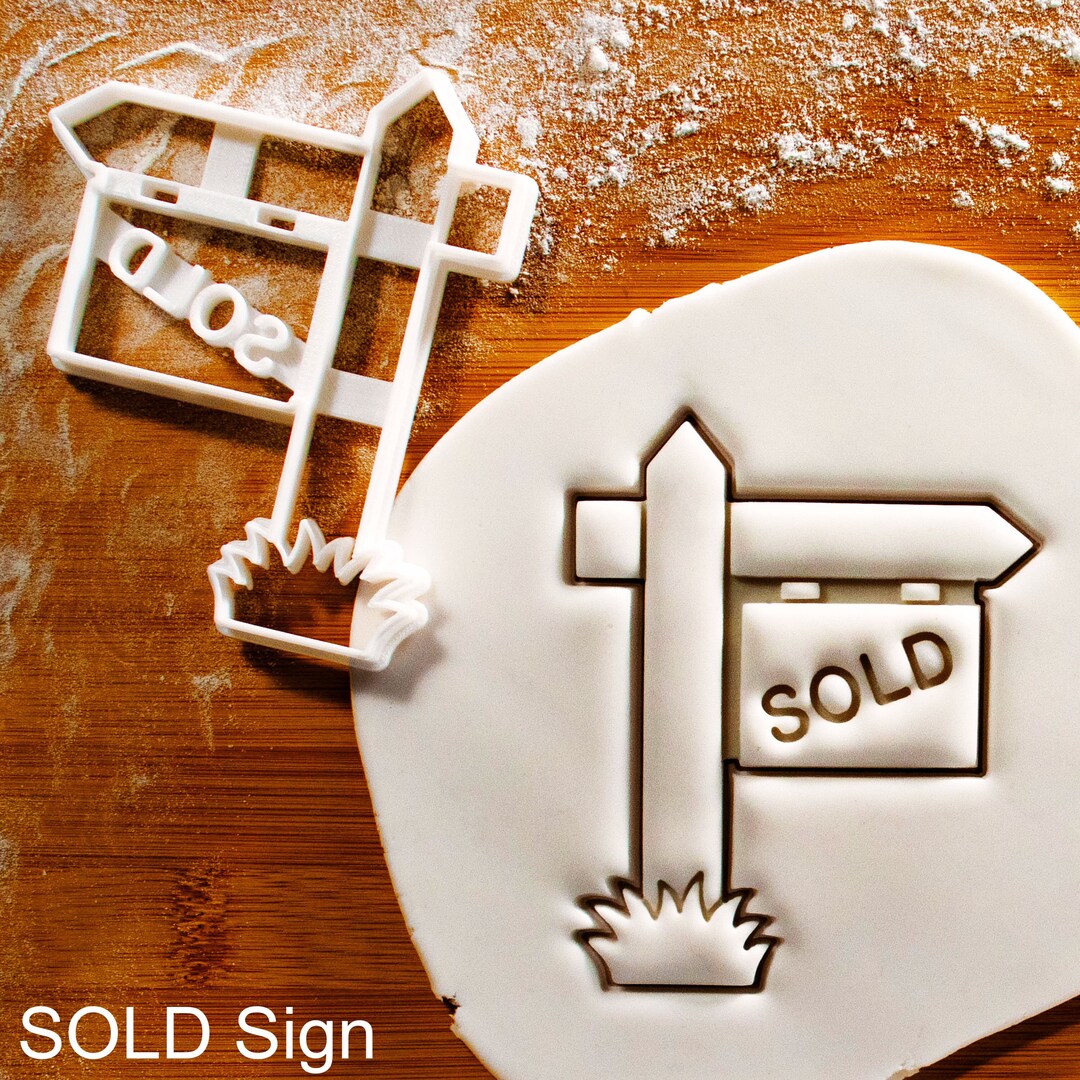SOLD Sign Cookie Cutter: Celebrate Home Sales With Real Estate Themed ...