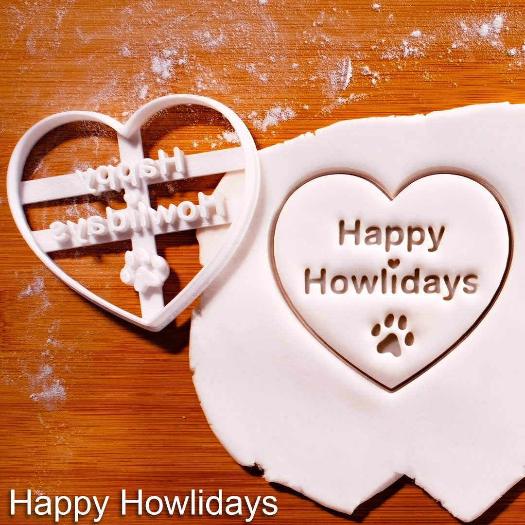 Happy Howlidays Cookie Cutter Heart Shaped With Paw Print, Perfect for ...