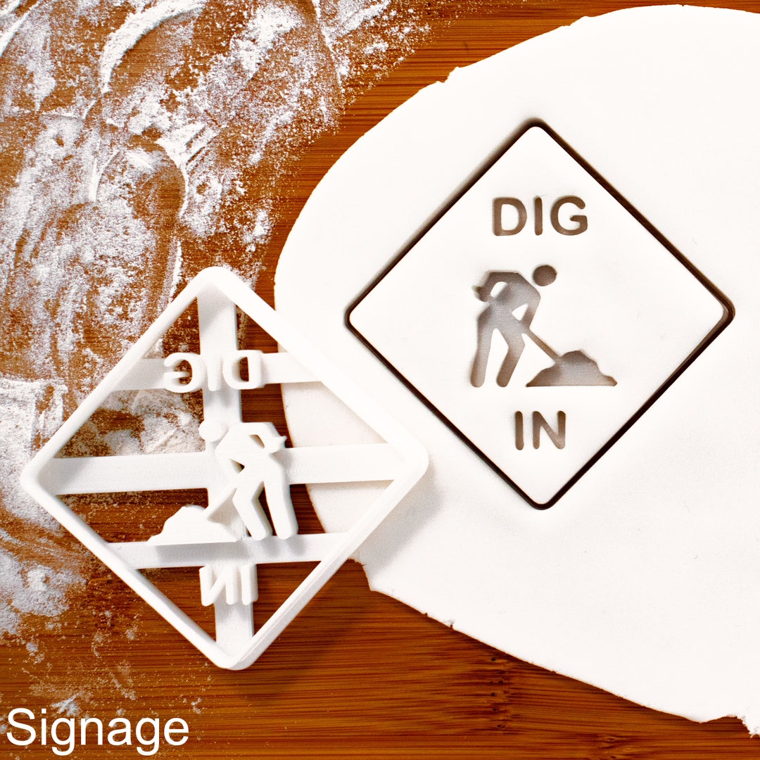 Dig in Signage Cookie Cutter and Other Designs Biscuit Cutters One of a ...