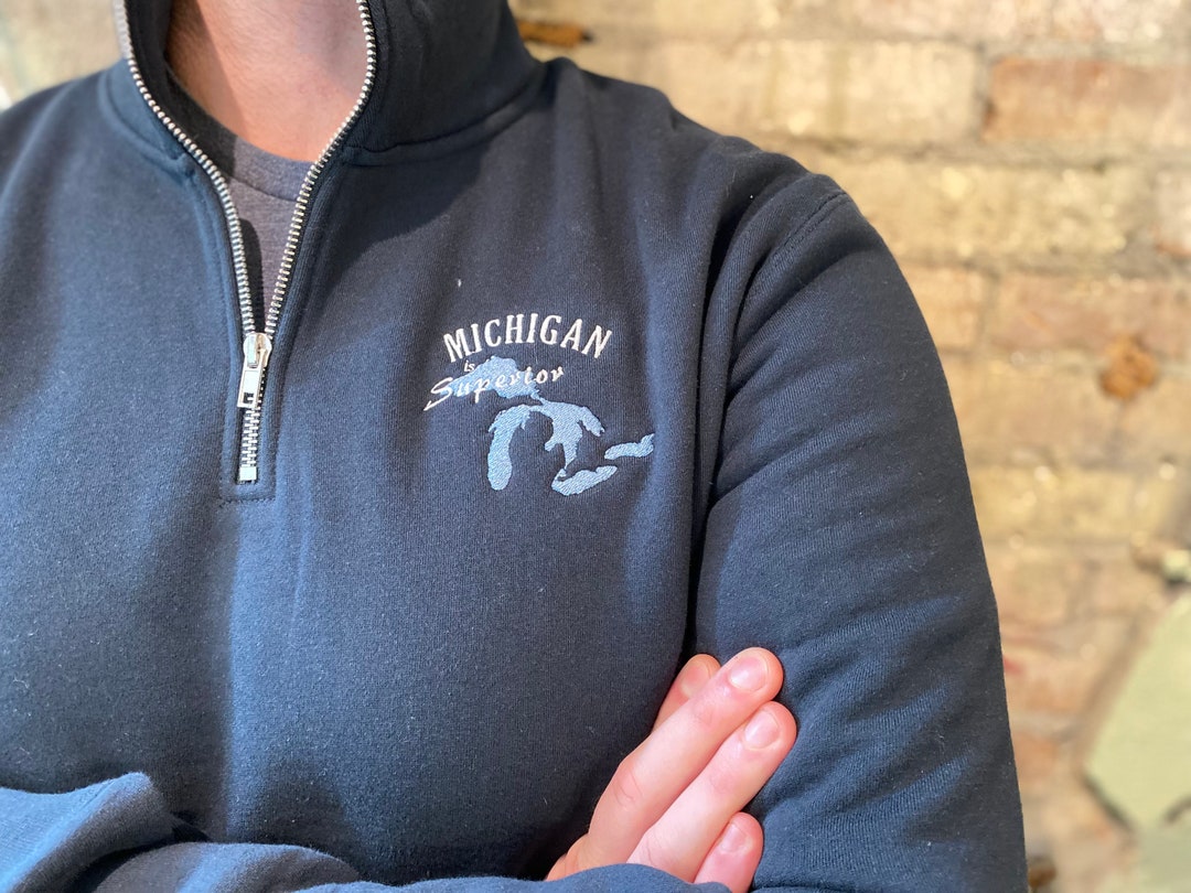Michigan is Superior Quarter Zip Embroidered Sweater, Michigander ...