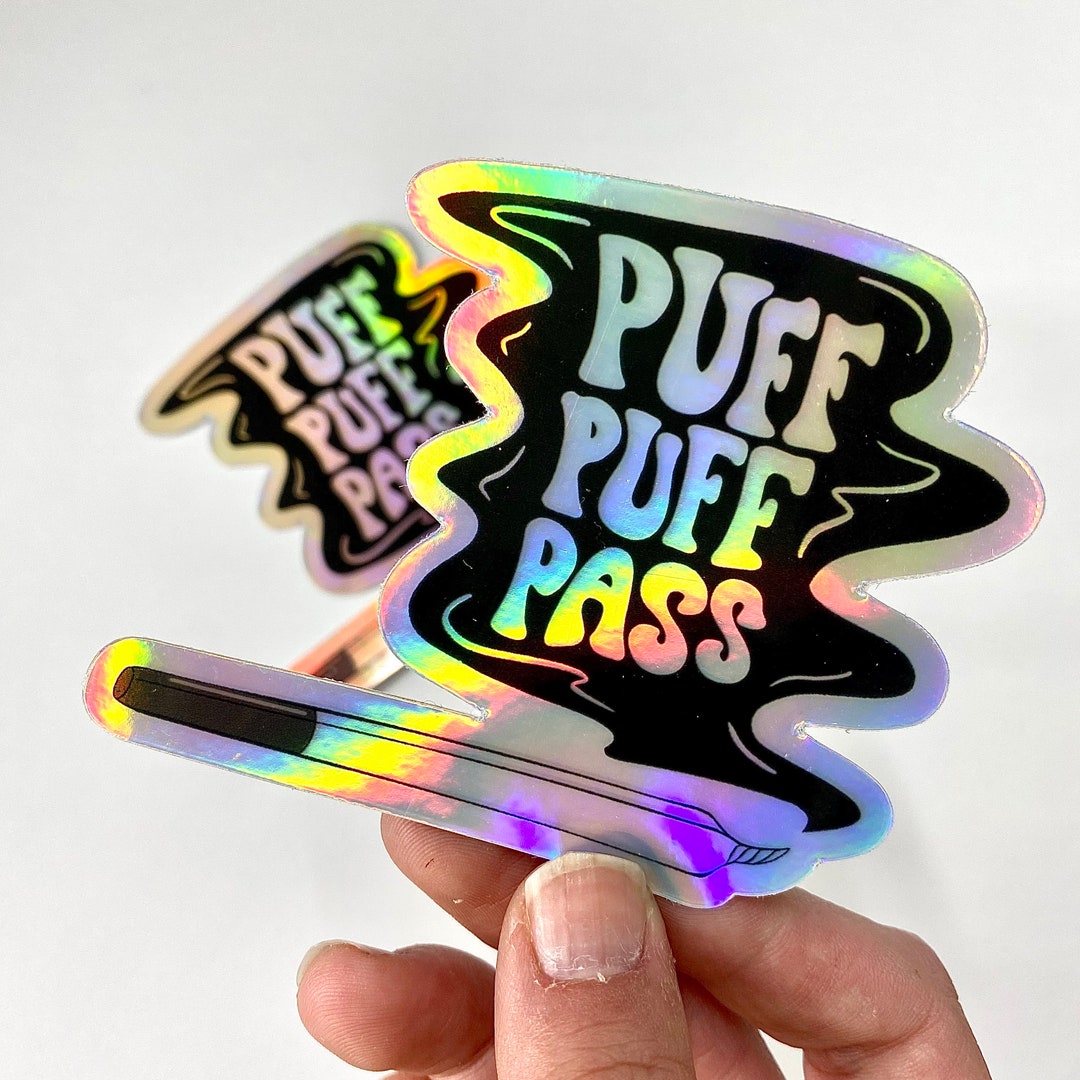 Puff Puff Pass Holographic Vinyl Sticker - Etsy