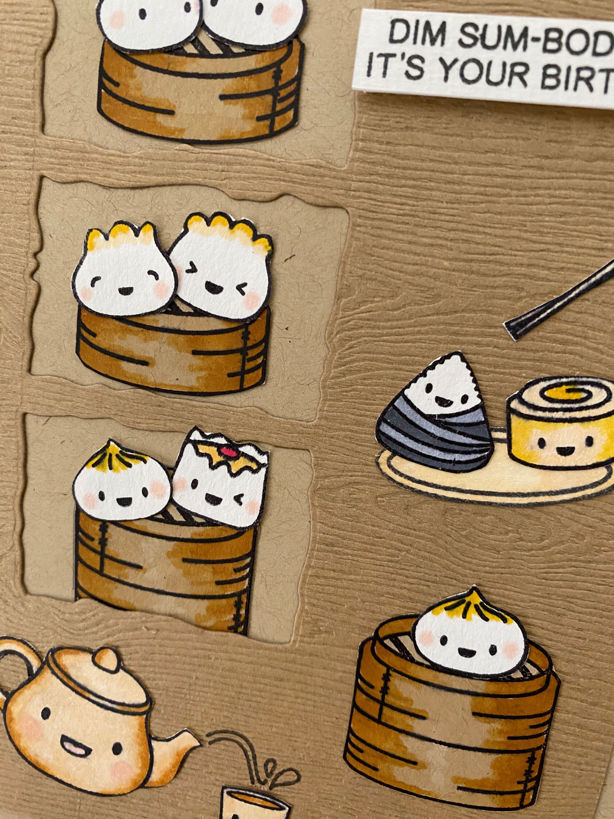 Dim Sum Loverʻs Birthday Card Var. 1: "dim Sum-body Say It's Your ...