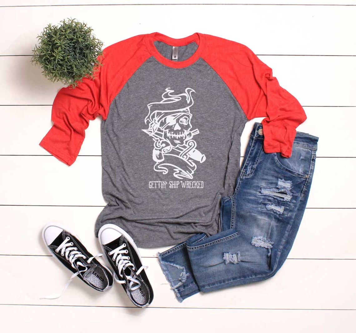Pirate Shirt. Gettin' Ship Wrecked Shirt. Super Soft and Comfy ...