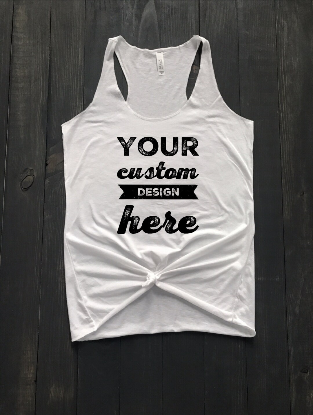 Custom Tank Design Your Own Tank Personalized Shirt Create - Etsy