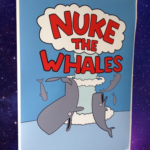 Nuke the Whales Poster Wall Art Canvas Print Wall Decal - Etsy