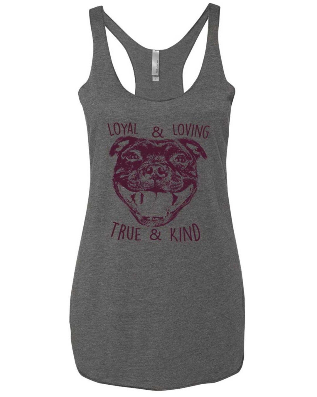 True and Kind Loving and Loyal Pit Bull Lovers Tank Top, Tri Blend Tank ...