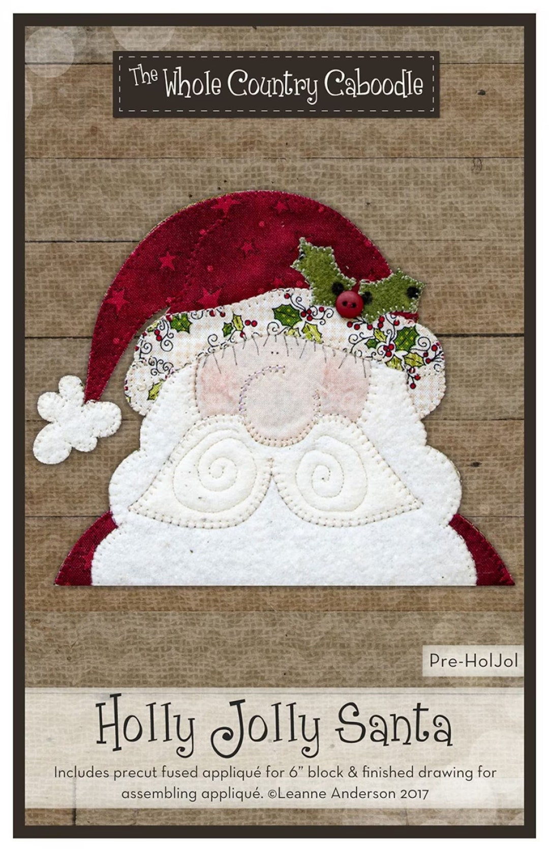 Holly Jolly Santa Precut Fused Applique From the Whole Country Caboodle ...
