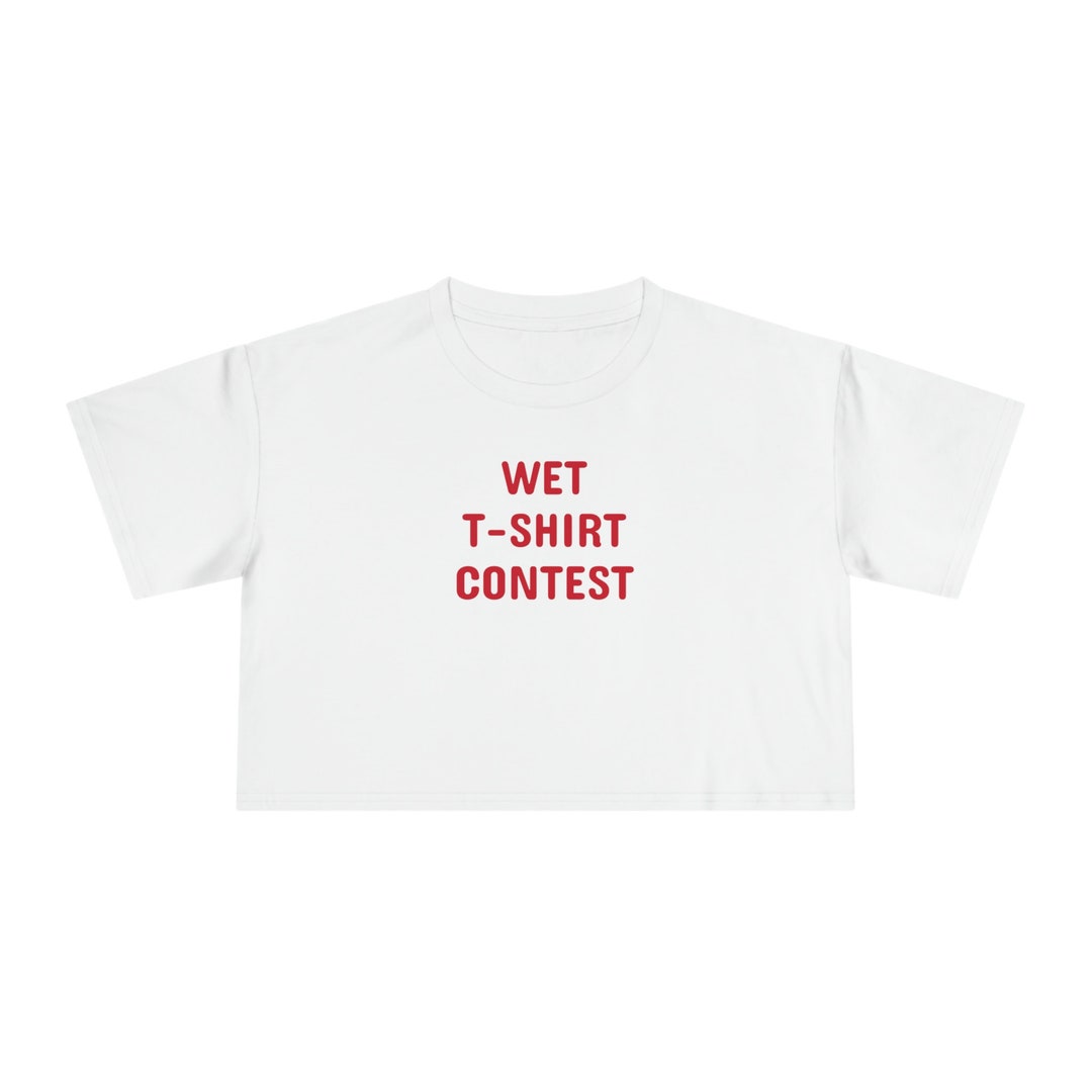 Cropped Wet T Shirt Contest Tee Etsy