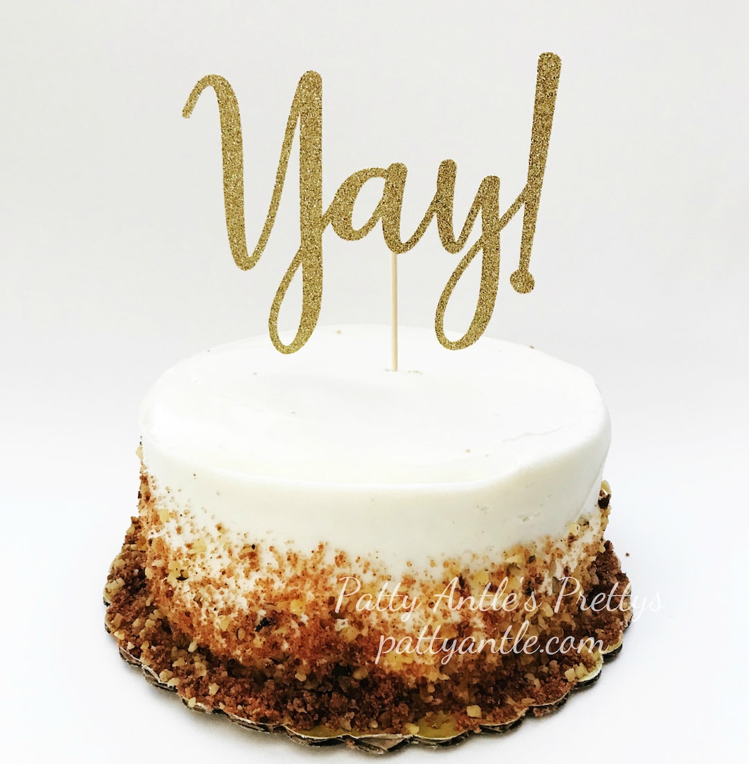 Glitter Yay! Cake Topper, Wedding Cake Topper, Congratulations Cake ...