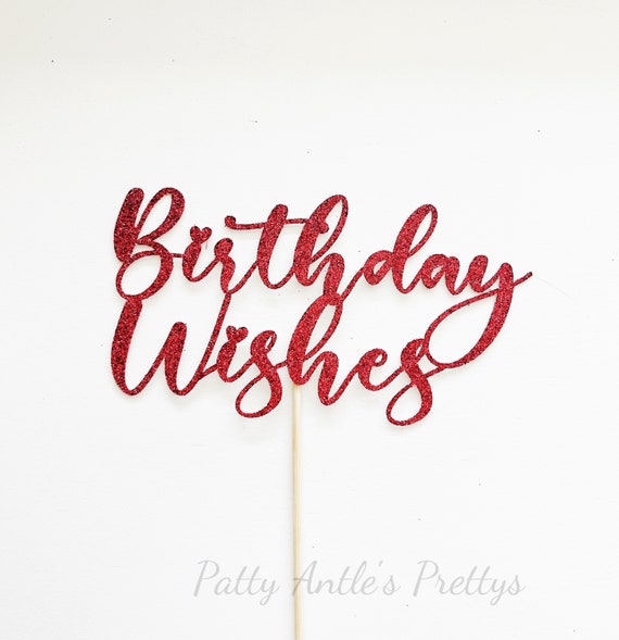 Glitter Birthday Wishes Cake Topper Birthday Cake Topper - Etsy