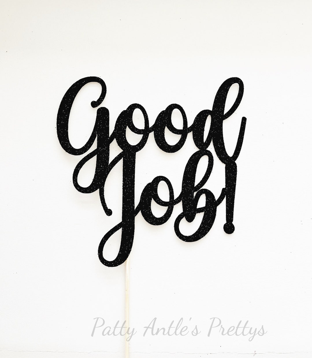 Glitter Good Job Cake Topper, Congratulations Cake Topper, New Job Cake ...