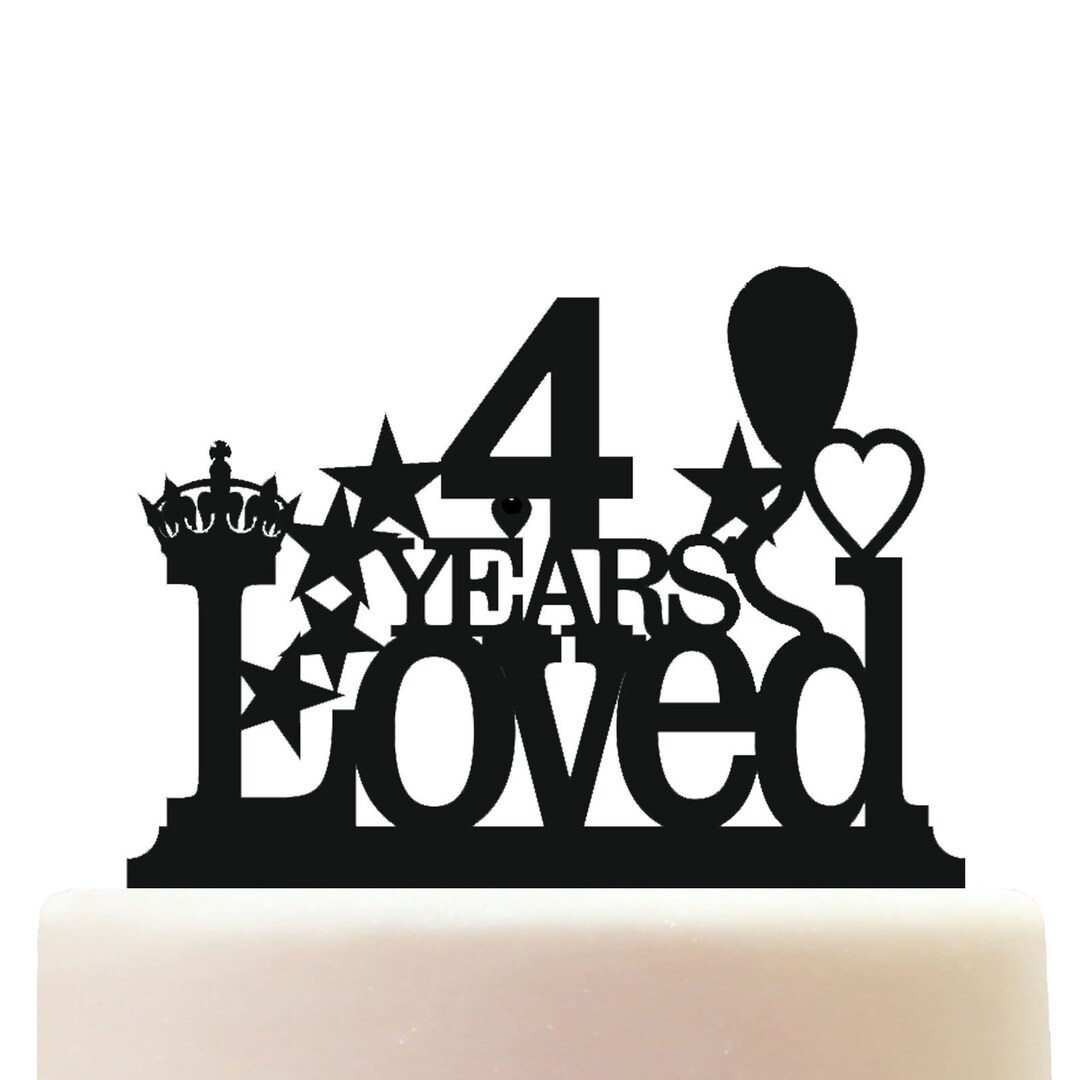 Acrylic 4th Birthday Years Loved Theme Childrens Cake Topper - Etsy