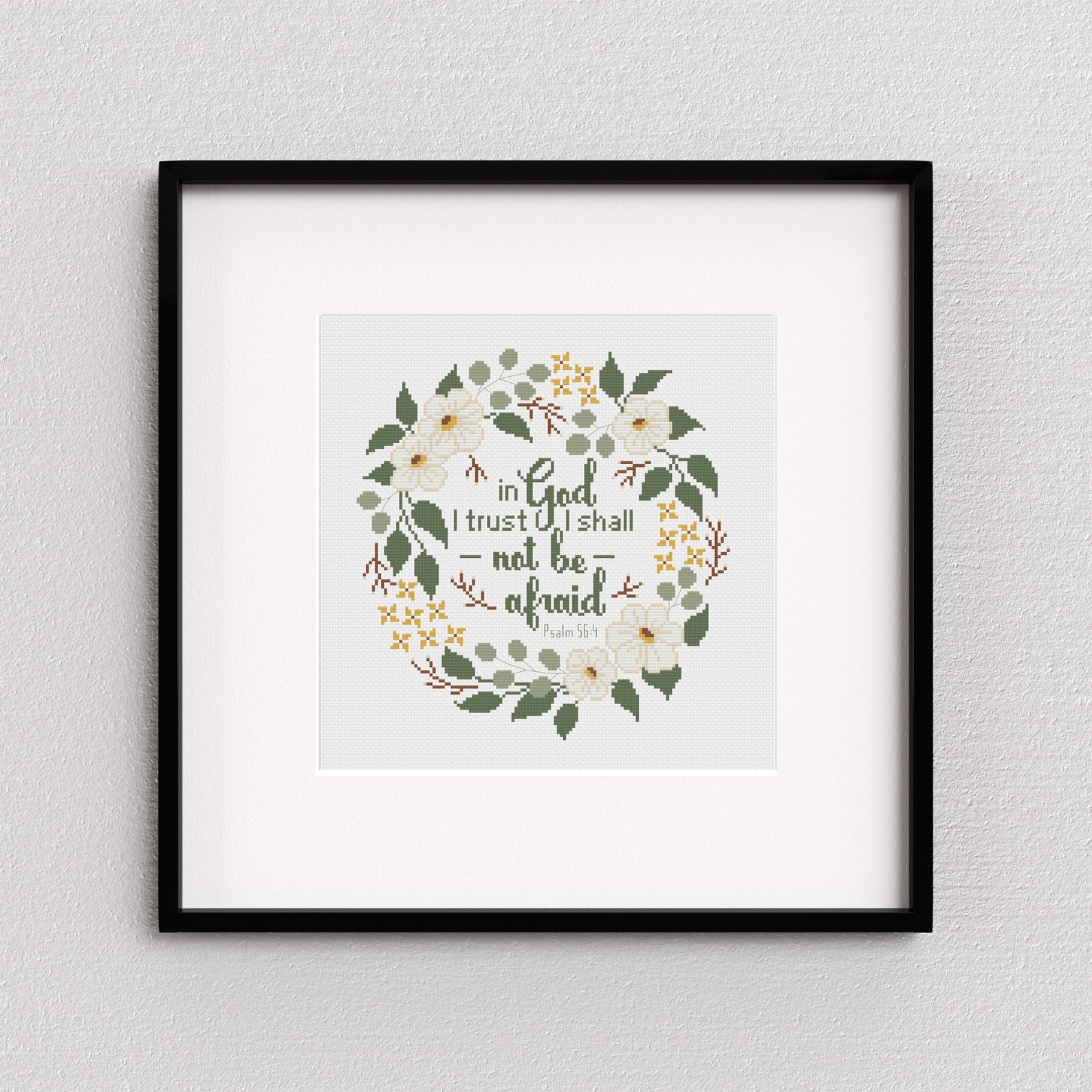 Christian Cross Stitch Pattern, Bible Verse Psalm 56:4, in God I Trust ...