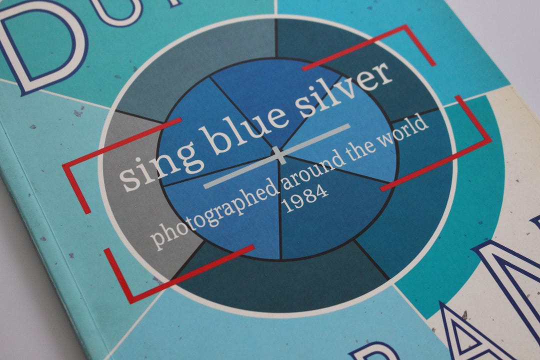 Duran Duran Photo Book 1984, Sing Blue Silver, Photographed Around the ...