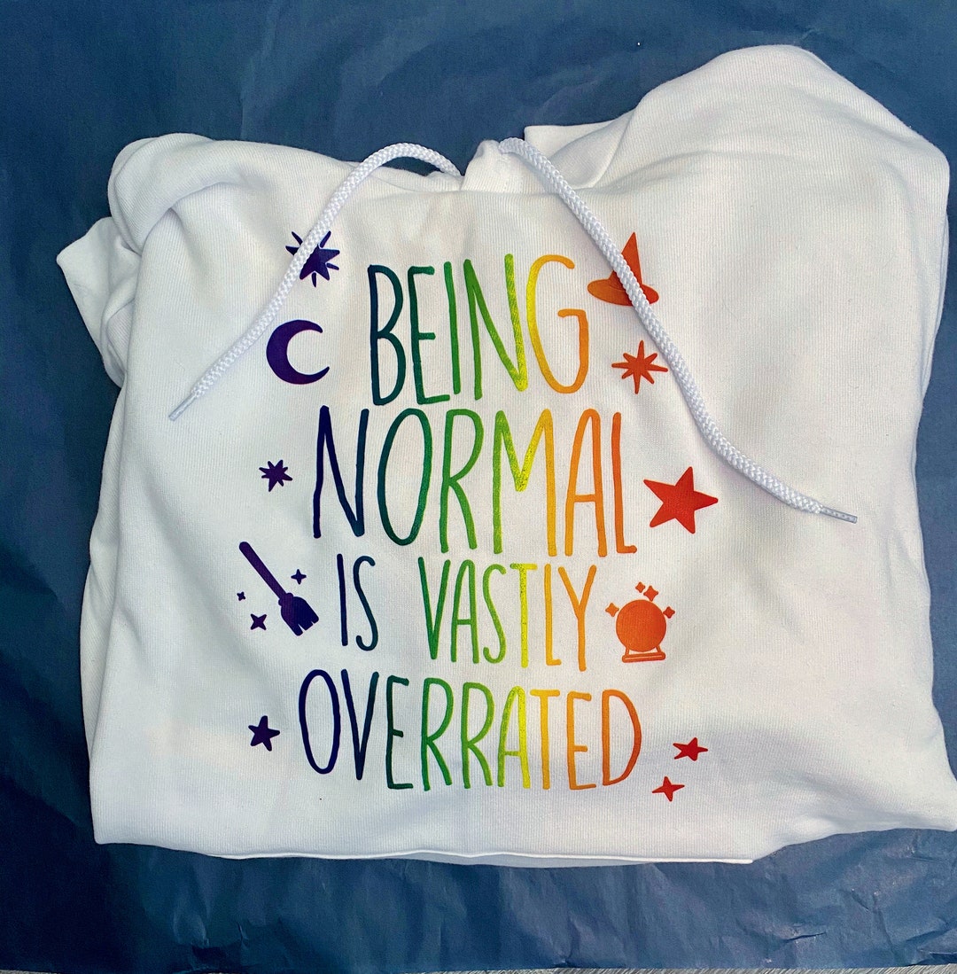 Being Normal is Vastly Overrated Rainbow Design Pullover Hoodie *made ...