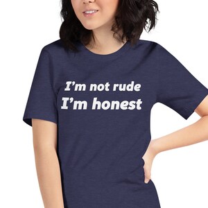 Im Not Rude Im Honest Funny Tshirts Women Shirt With Saying - Etsy
