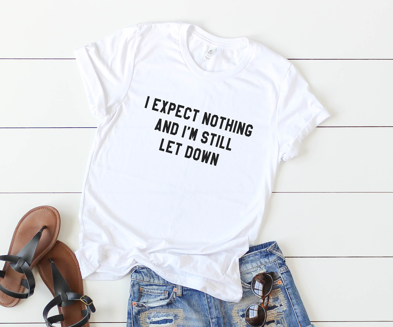 I Expect Nothing and I'm Still Let Down Funny T-shirt for - Etsy