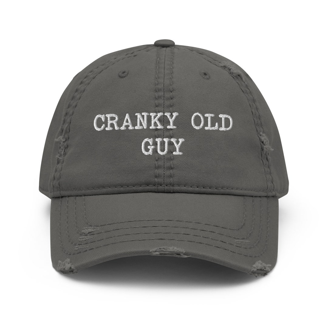 Cranky Old Guy Distressed Baseball Cap for Men's Embroidered Funny ...
