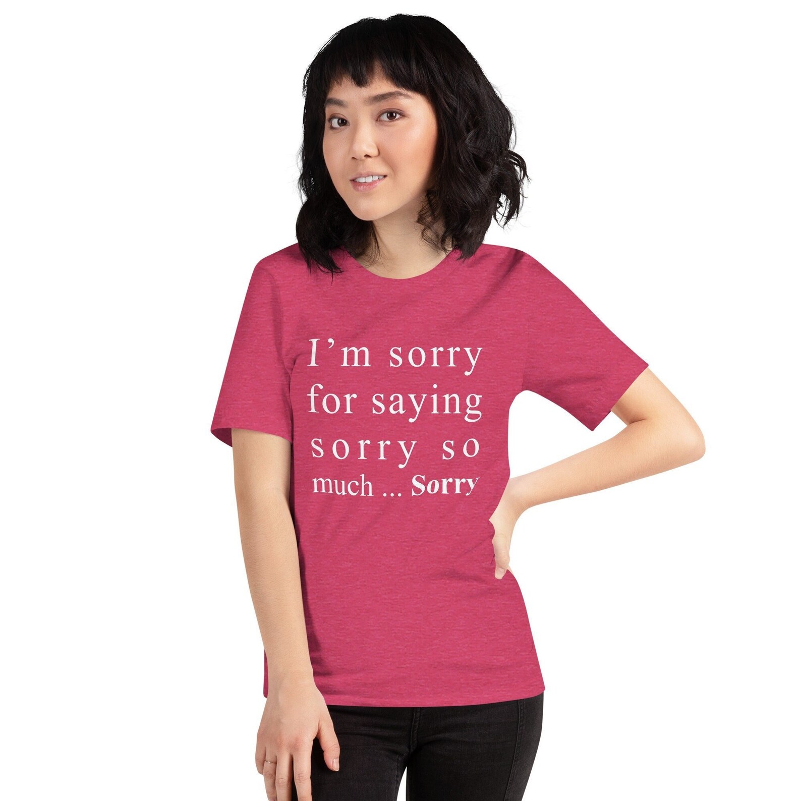 I'm Sorry for Saying Sorry so Much Sorry Funny Tshirts - Etsy