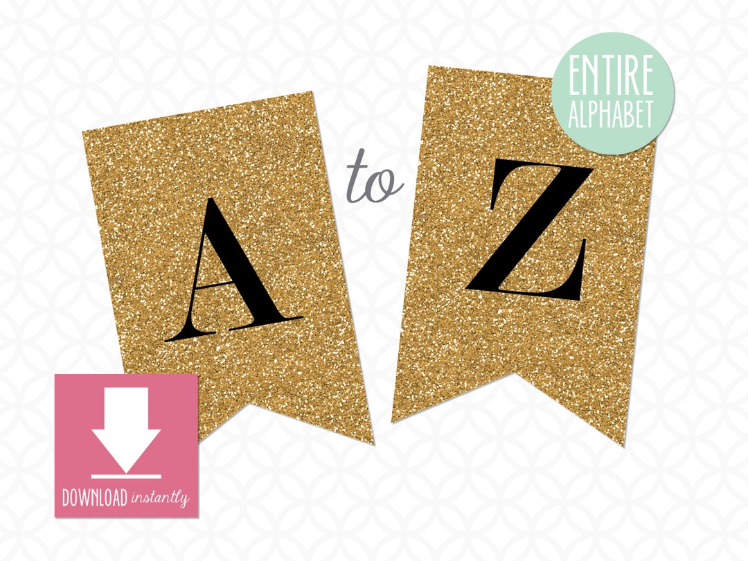 Printable Pennant Banner That Includes Entire Alphabet: Gold Glitter ...